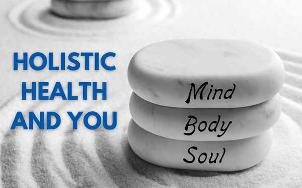 BLOG | A Holistic Approach to Enhance Your Well-Being